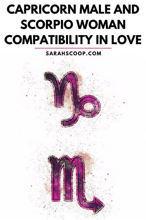 Capricorn Male And Scorpio Woman Compatibility In Love Sarah Scoop
