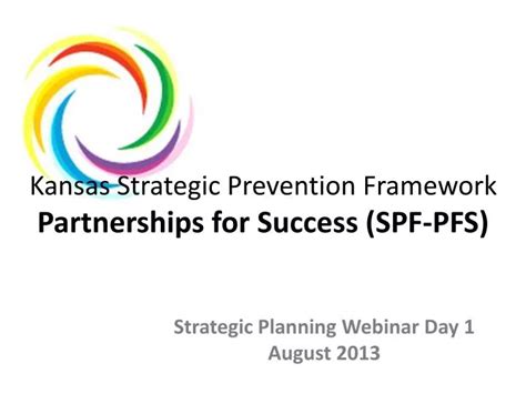 Ppt Kansas Strategic Prevention Framework Partnerships For Success Spf Pfs Powerpoint