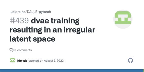 Dvae Training Resulting In An Irregular Latent Space Issue 439