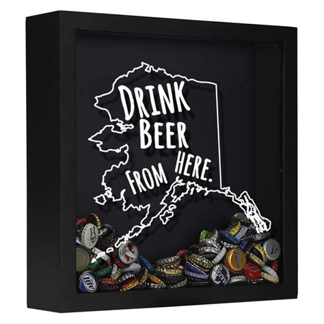 Alaska Drink Beer From Here Beer Cap Shadow Box Torched Products