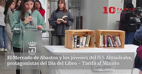 El Mercado De Abastos Y Los Jóvenes Del Ies Almadraba Protagonistas