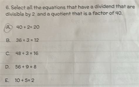 Solved 6 Select All The Equations That Have A Dividend That Are
