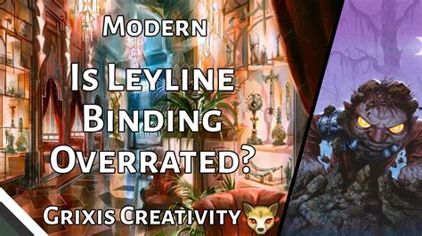 Is Leyline Binding Overrated Grixis Creativity DMU Modern MTGO