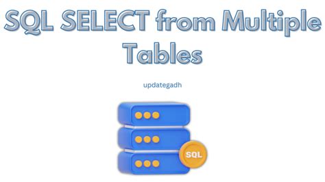 Sql Select From Multiple Tables