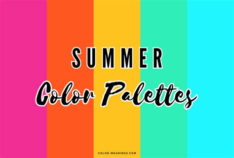 31 Summer Color Palettes For Sunny Designs Color Meanings