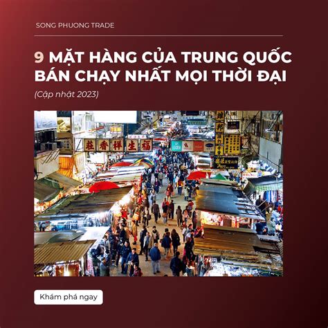 9 MẶt HÀng CỦa Trung QuỐc BÁn ChẠy NhẤt MỌi ThỜi ĐẠi Dịch Vụ Order