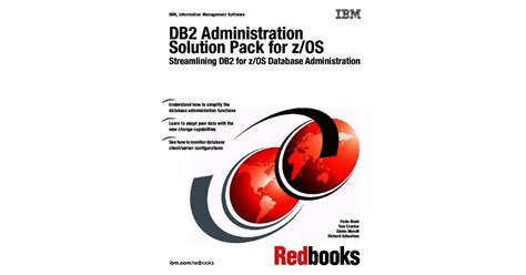 db2 administration solution pack for z os streamlining db2 for z os