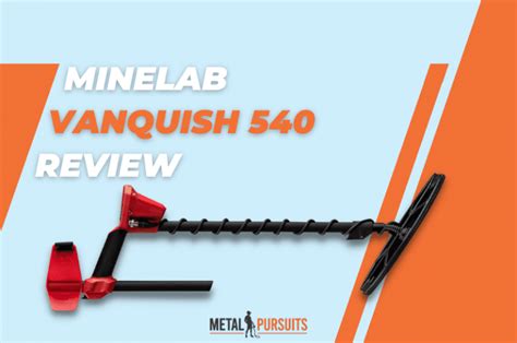 Minelab Vanquish 540 Review and Tests: Is Pro Pack Worth It?