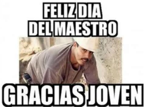 Los Mejores Memes Para Celebrar El Día Del Maestro