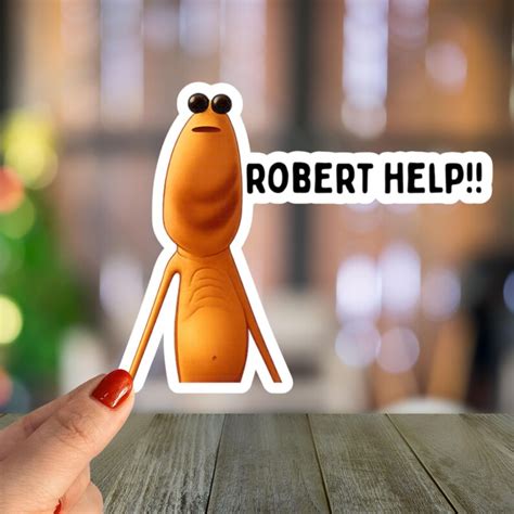 Robert Help Meme Sticker Waterproof Viral Humor T Etsy