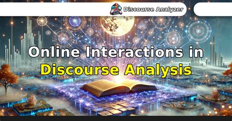 Online Interactions In Discourse Analysis Interactive Article