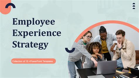 Top 7 Templates On Employee Experience Strategy Free PPT