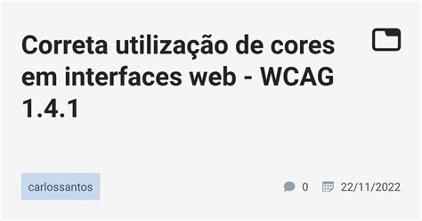 correta utilização de cores em interfaces web wcag 1 4 1