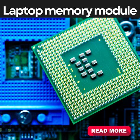 Understanding Laptop Memory Modules A Key To Enhancing Your Laptops