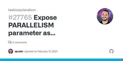 Expose Parallelism Parameter As Environment Variable · Issue 27765 · Hashicorpterraform · Github