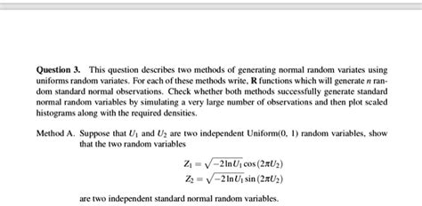 Solvedquestion This Question Describes Two Methods Of Generating Normal Random Variates