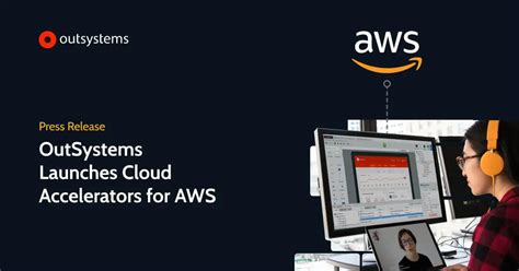 Outsystems Launches Cloud Accelerators For Aws Outsystems