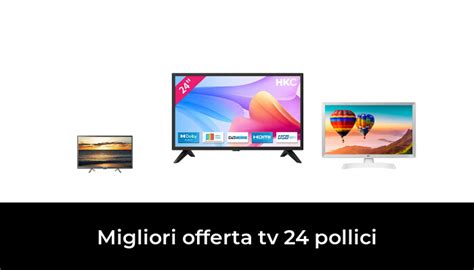 46 Migliori Offerta Tv 24 Pollici Nel 2024 Recensioni Opinioni Prezzi