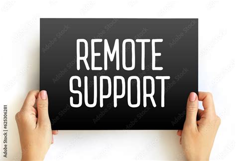 remote support action of providing technical support once a remote