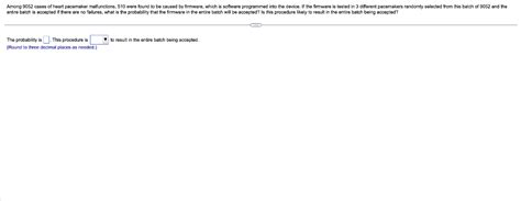 Solved Entire Batch Is Accepted If There Are No Failures Chegg