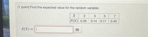 Solved Point Find The Expected Value For The Random Chegg