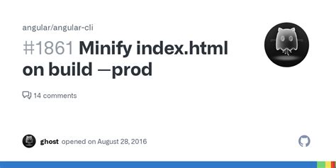 Minify Indexhtml On Build Prod · Issue 1861 · Angularangular Cli