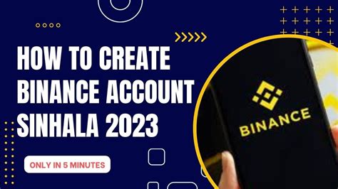 how to create binance account sinhala 2023 binance account create