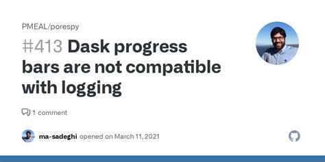 Dask Progress Bars Are Not Compatible With Logging Issue Pmeal