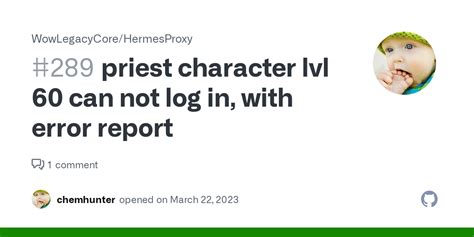 Priest Character Lvl 60 Can Not Log In With Error Report Issue 289