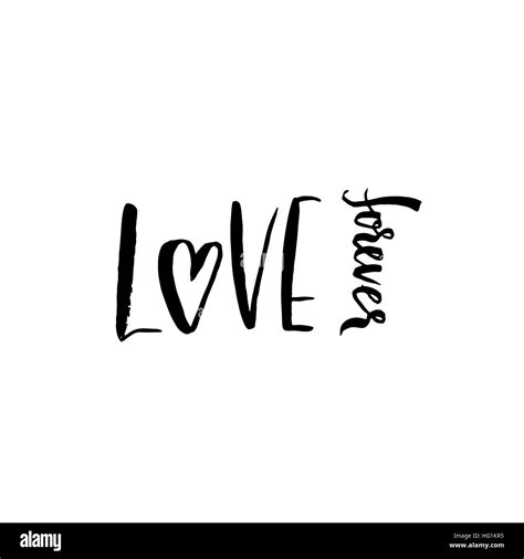 Love Forever Hand Drawn Romantic Phrase Ink Illustration Dry Brush