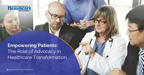 Empowering Patients The Role Of Advocacy In Healthcare Transformation