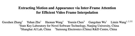 Cvpr 2023 Ema Vfi 基于帧间注意力提取运动和外观信息的高效视频插帧 Csdn博客