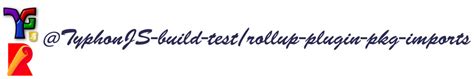 Typhonjs Build Test Rollup Plugin Pkg Imports