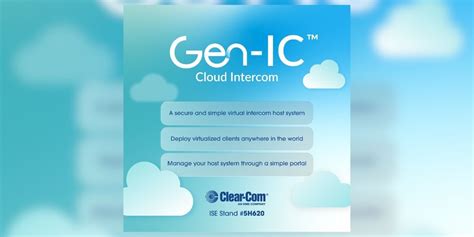 Clear Com Moves To The Cloud With Its Gen Ic Cloud Intercom System
