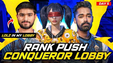 Rank Push To Conqueror Day 5 Highlights Godl Lolzzz In Our Lobby