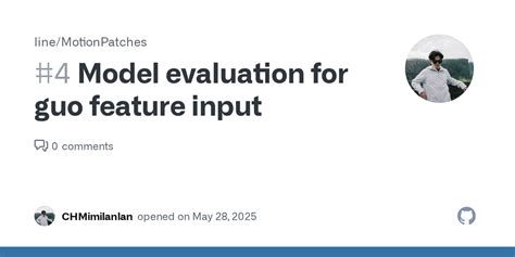 Model Evaluation For Guo Feature Input · Issue 4 · Linemotionpatches · Github