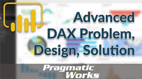 Advanced Dax Problem Design Solution Heavy Demo Youtube