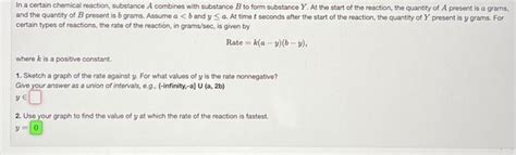 Solved In A Certain Chemical Reaction Substance A Combines