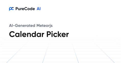 build great meteorjs calendar picker components faster using ai tools