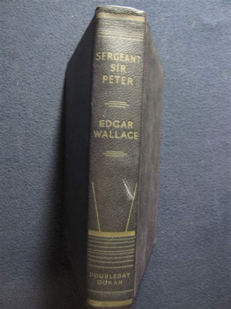 Sergeant Sir Peter Scotland Yard Edition By Edgar Wallace Goodreads