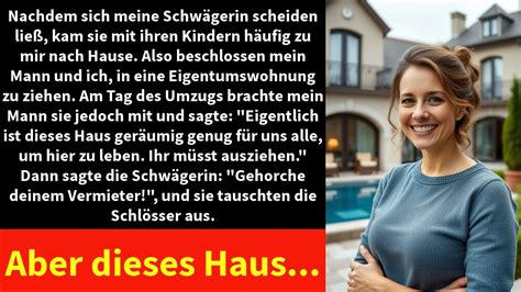 Nachdem Sich Meine Schwägerin Scheiden Ließ Kam Sie Mit Ihren Kindern