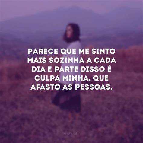 55 frases sobre se sentir sozinha para quem está perdido na solidão