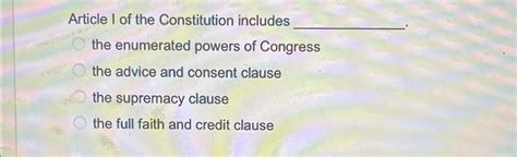 Solved Article I Of The Constitution Includesthe Enumerated Chegg Com