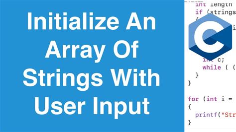 Initialize An Array Of Strings With User Input C Programming Example Youtube
