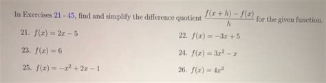 solved f x h f x in exercises 21 45 find and simplify