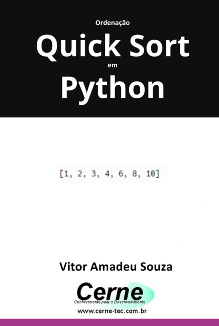 Ordenação Quick Sort Em Python Por Vitor Amadeu Souza Clube De Autores
