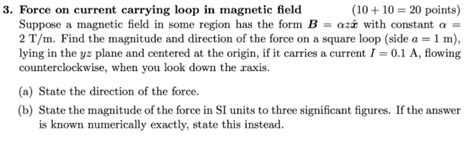 Solved Force On Current Carrying Loop In Magnetic Field Chegg Com