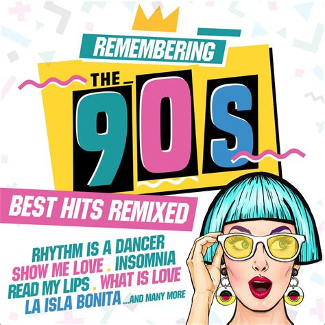 ‎remembering The 90s Best Hits Remixed Album By Various Artists