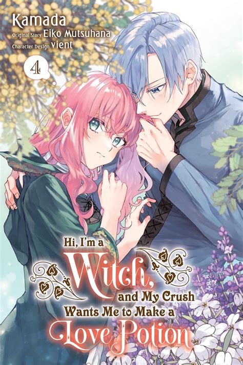 Hi Im A Witch And My Crush Wants Me To Make A Love Potion Manga