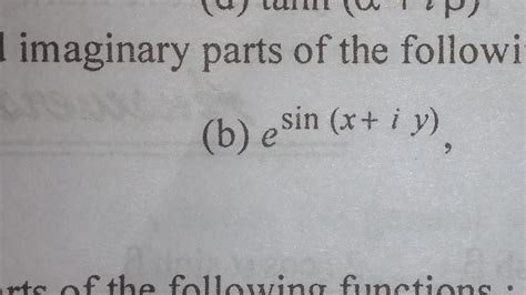 Separate Into Real And Imaginary Part E Sin X I Y Part YouTube